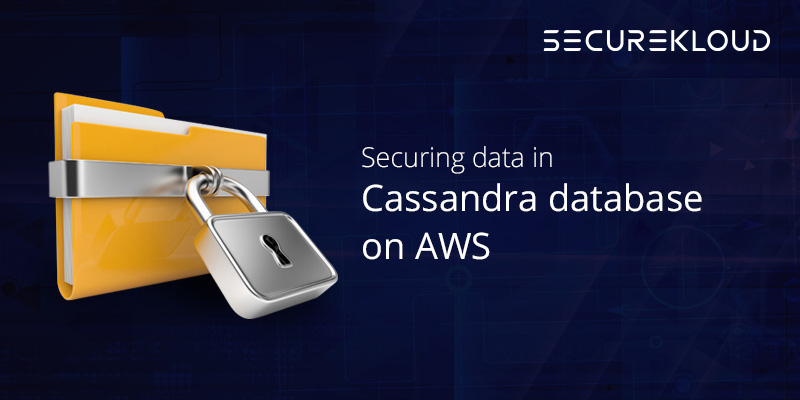 Securing Apache Cassandra with Application Level Encryption Cassandra ... Securing Apache Cassandra with Application Level Encryption Cassandra ...