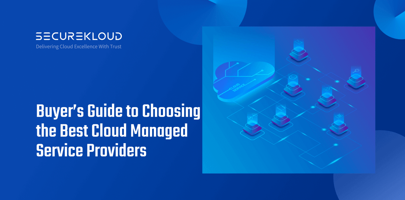 Choosing the Right Cloud Managed Service Provider Guide