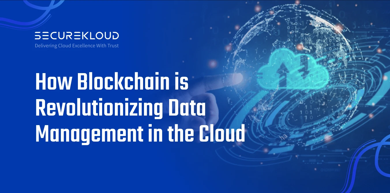 Blockchain empowers secure cloud data management globally
