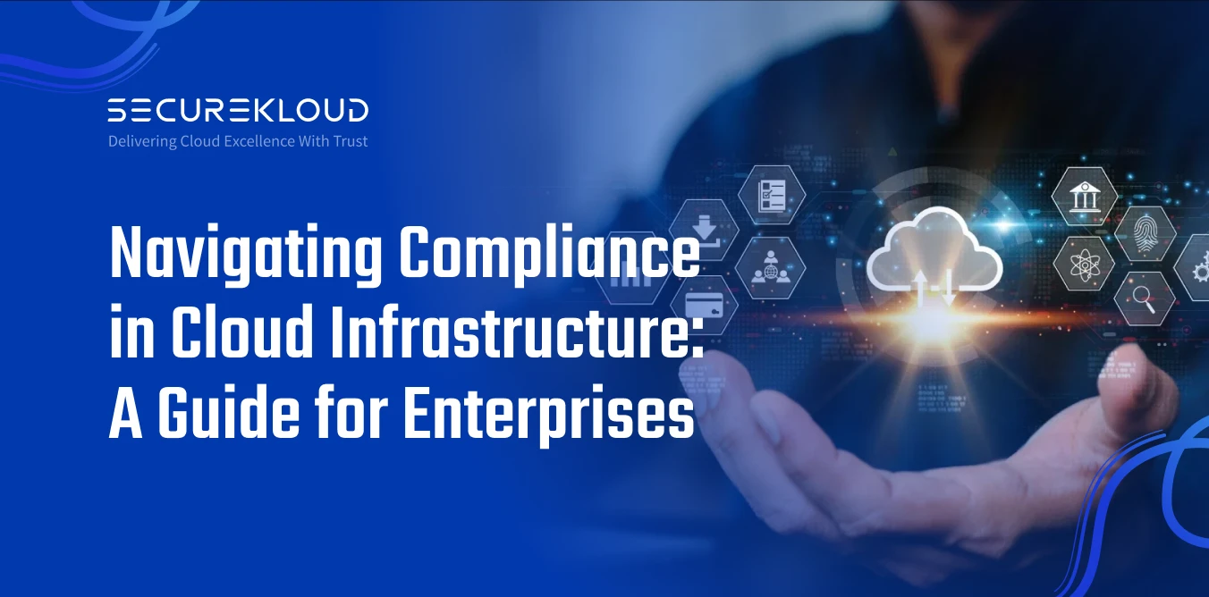 Compliance in Cloud Infrastructure: A Guide for 2025